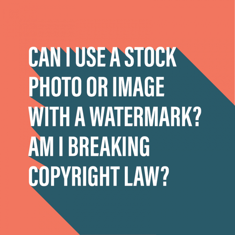 Can I use a stock photo that is watermarked? Image copyright tips